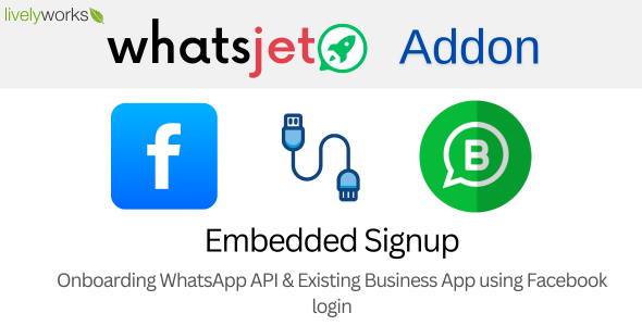 WhatsJet Addon - Plugin - Embedded Signup – Gplcode.Net